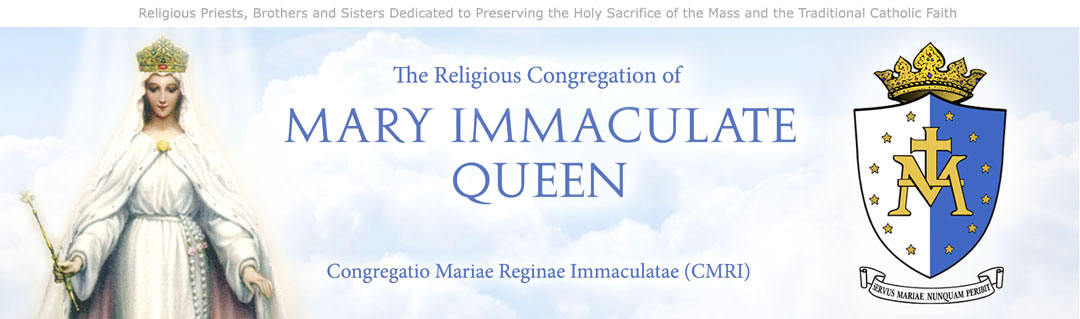 CMRI: The Congregation of Mary Immaculate Queen – CMRI: Congregation of ...
